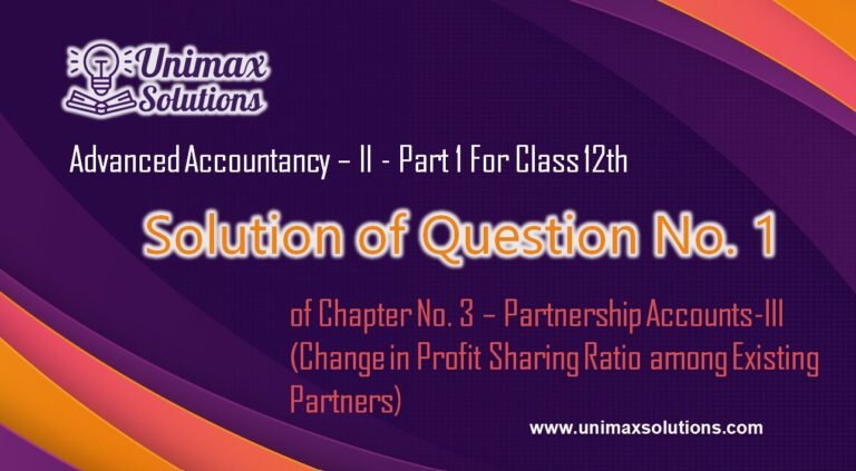 Question 1 Chapter 4 – Class 12 Part 1 Unimax