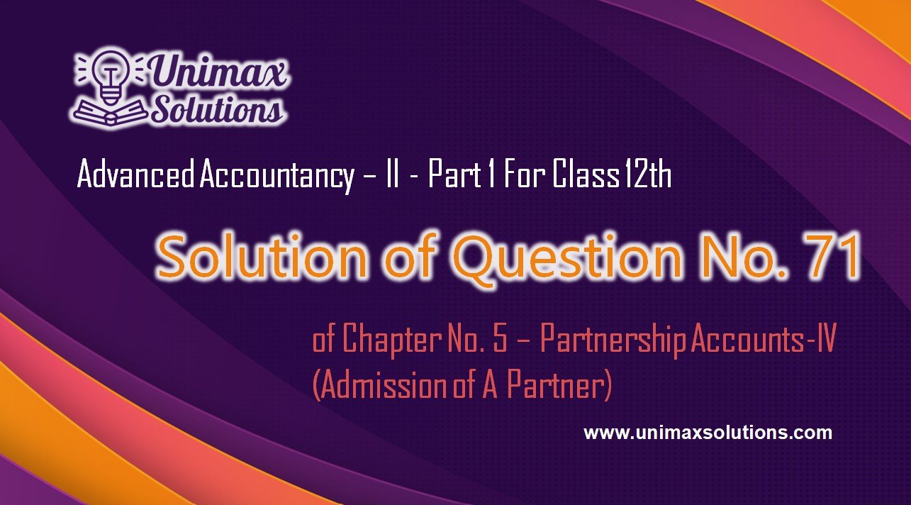 Question 71 Chapter 5 – Class 12 Part 1 Unimax